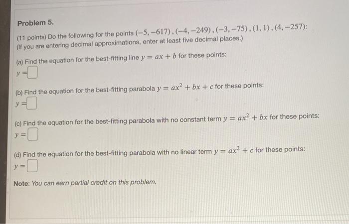 Solved Problem 5. (11 points) Do the following for the | Chegg.com