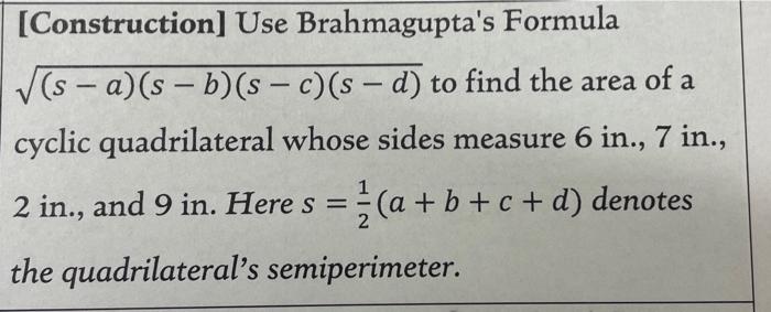 Solved [Construction] Use Brahmagupta's Formula | Chegg.com
