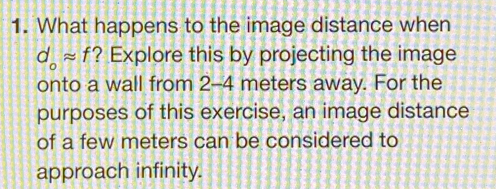 Solved What happens to the image distance when d0~~f ? | Chegg.com