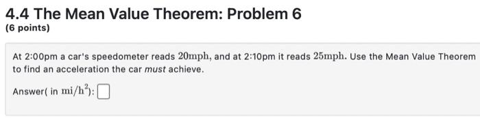 Solved 4.4 The Mean Value Theorem: Problem 6 (6 points) At | Chegg.com