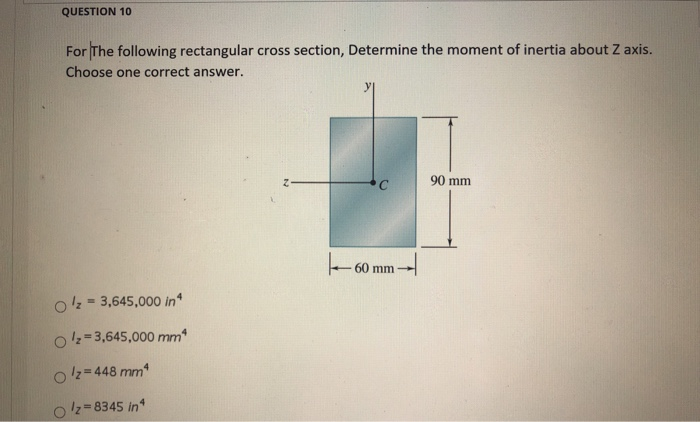 Solved QUESTION 10 For The following rectangular cross | Chegg.com