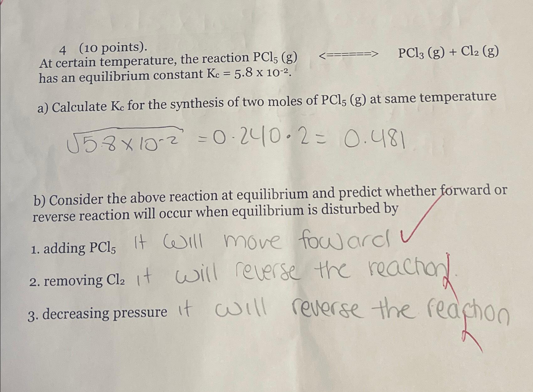 Solved 4 (10 ﻿points). ﻿has an equilibrium constant | Chegg.com