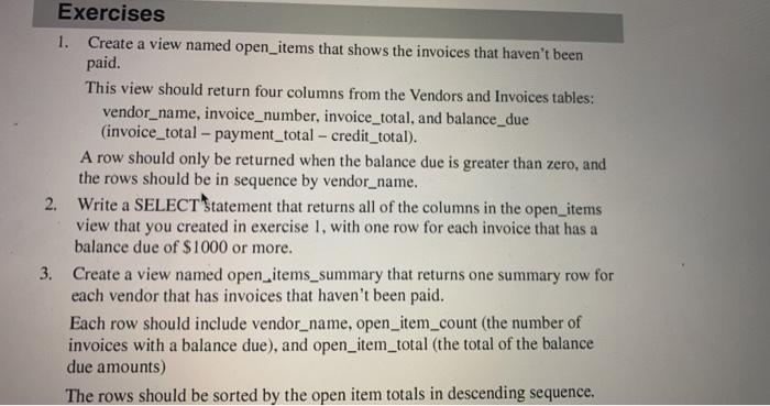 Solved Exercises 1. Create a view named open_items that | Chegg.com
