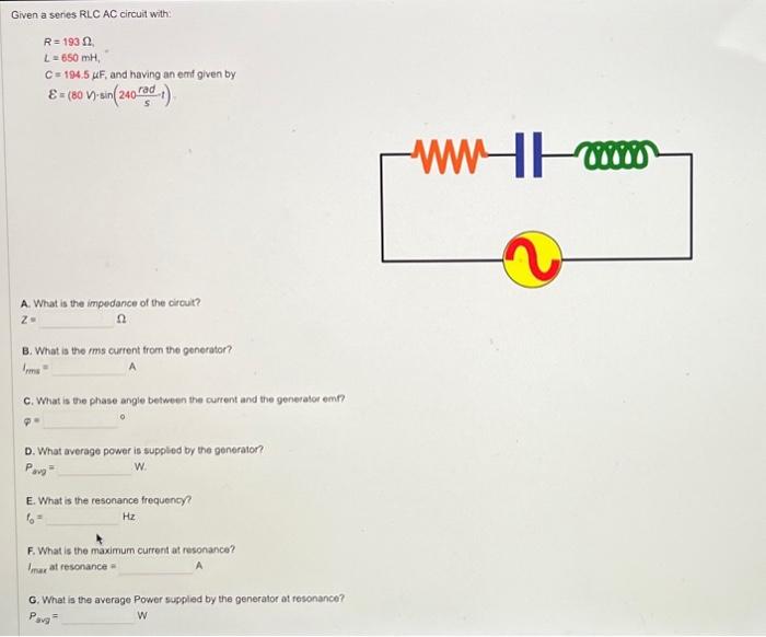 Solved Given a series RLC AC circuit with: | Chegg.com