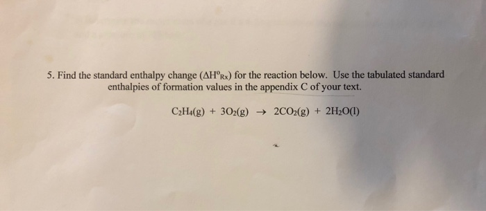 Solved 5. Find the standard enthalpy change (AHºRx) for the | Chegg.com