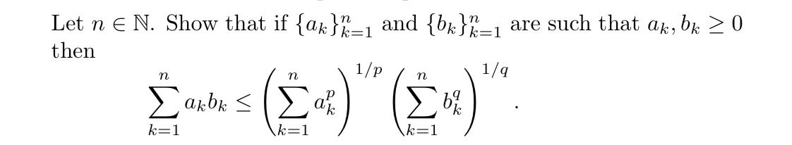 Solved Let ninN. Show that if {ak}k=1n ﻿and {bk}k=1n ﻿are | Chegg.com