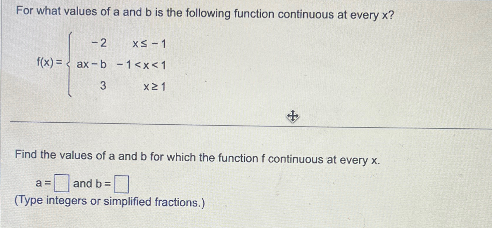 Solved For what values of a and b ﻿is the following function | Chegg.com