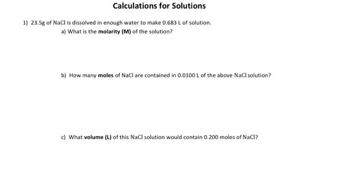 Solved Calculations for Solutions 1) 23.5g of NaCl is | Chegg.com