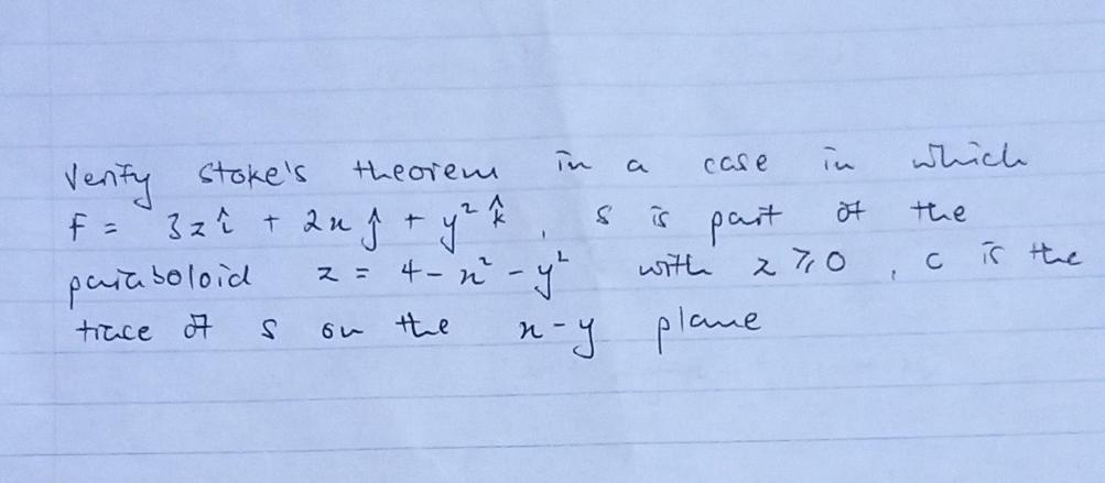 Solved Verify stoke's theorem in a case in which | Chegg.com