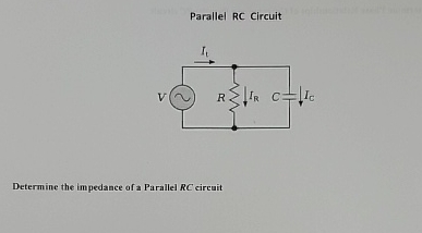 Solved Parallel RC CircuitDetermine the impedance of a | Chegg.com