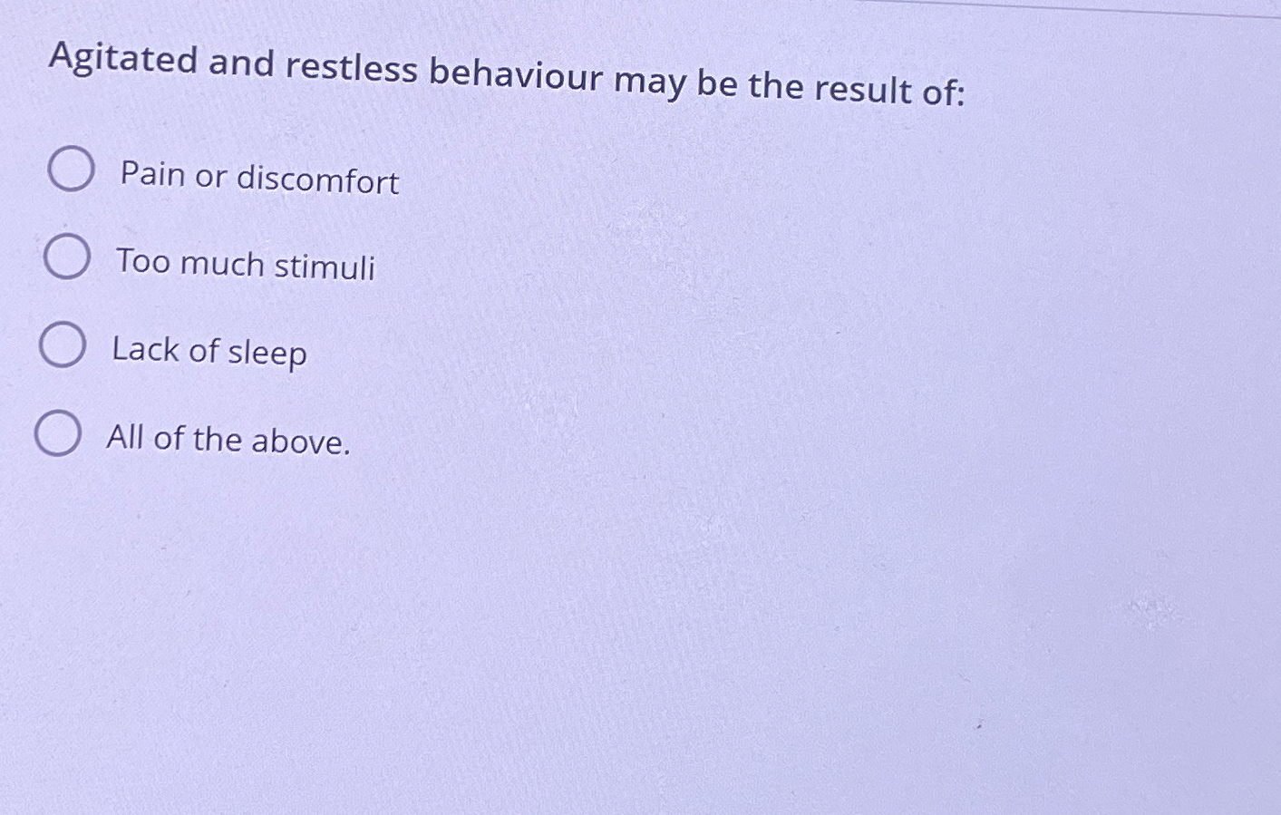 Solved Agitated and restless behaviour may be the result | Chegg.com