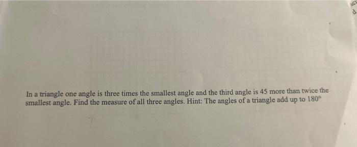 Solved In a triangle one angle is three times the smallest | Chegg.com