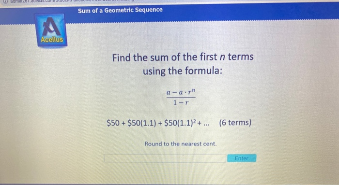 Solved Sum of a Geometric Sequence Acellus Find the sum of | Chegg.com