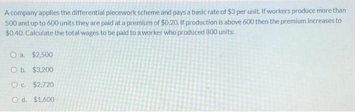 Solved A company applies the differential piecework scheme | Chegg.com