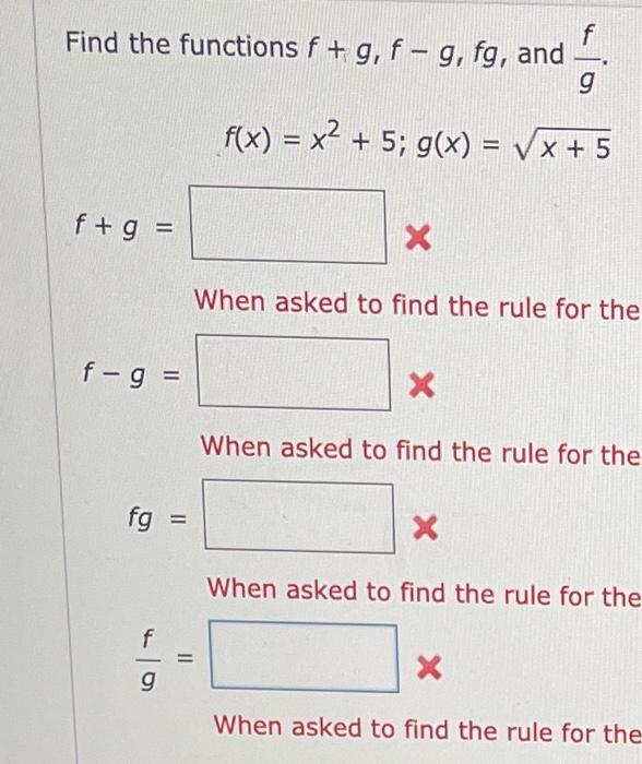 Solved Find the functions f+g,f−g,fg, and gf | Chegg.com