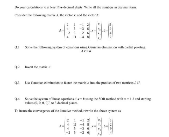 Solved Do your calculations to at least five decimal digits. | Chegg.com