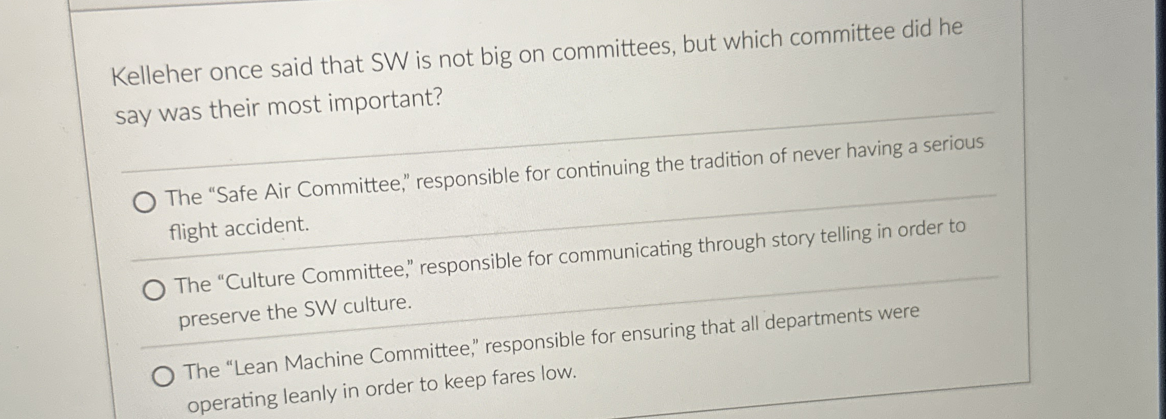 Solved Kelleher once said that SW is not big on committees, | Chegg.com