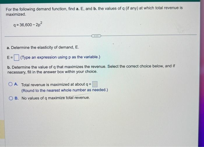 Solved For the following demand function, find a. E, and b. | Chegg.com