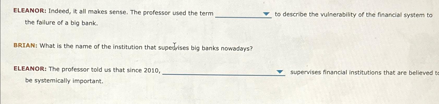 Solved ELEANOR: Indeed, it all makes sense. The professor | Chegg.com