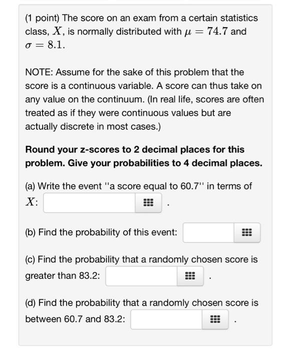 Solved (1 point) The score on an exam from a certain | Chegg.com