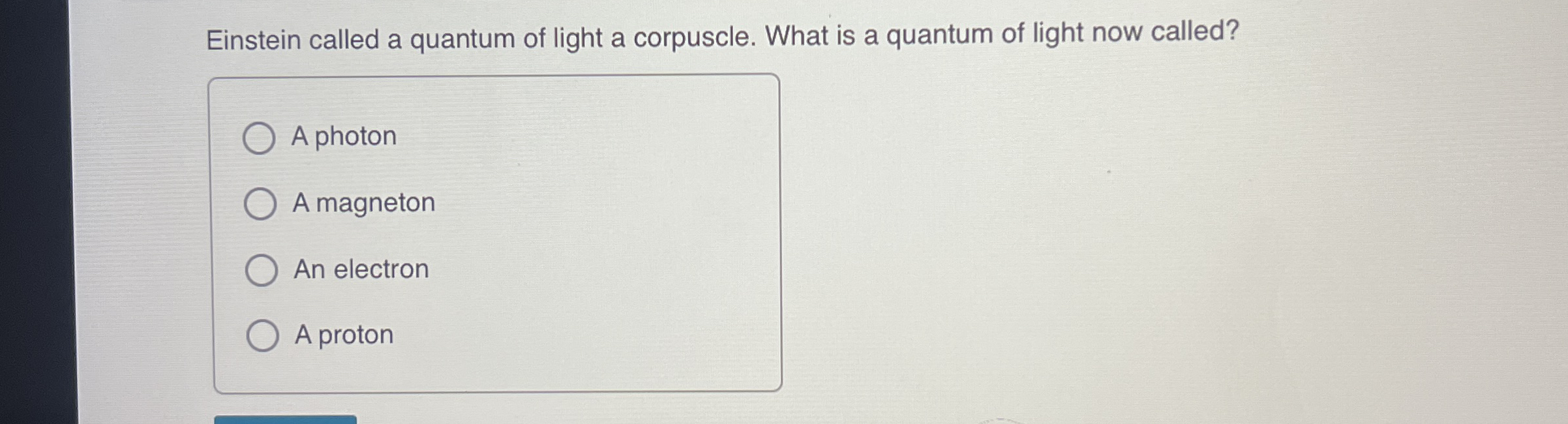Solved Einstein called a quantum of light a corpuscle. What | Chegg.com