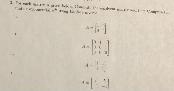 Solved 3. For each matrix A given below, Compute the | Chegg.com