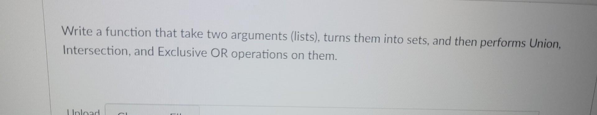 Solved Write a function that take two arguments (lists), | Chegg.com