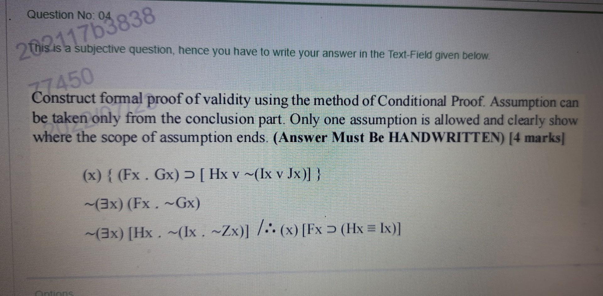 Solved Construct formal proof of validity using the method | Chegg.com
