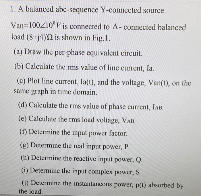 Solved 1. A balanced abc-sequence Y-connected source | Chegg.com