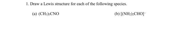 Solved 1. Draw a Lewis structure for each of the following | Chegg.com