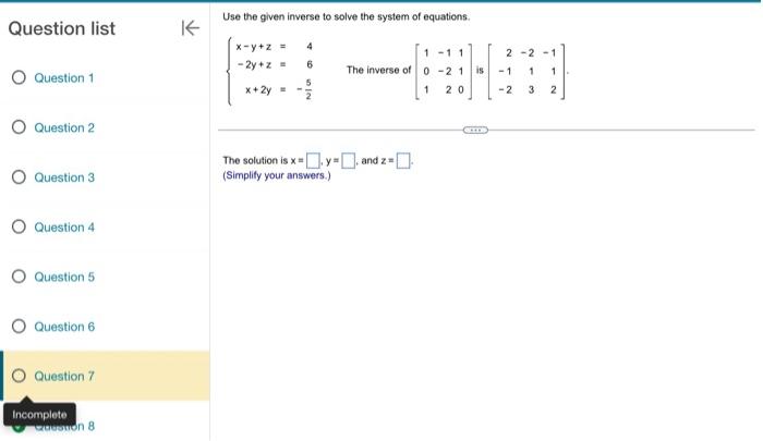 Solved Question list K Use the given inverse to solve the | Chegg.com