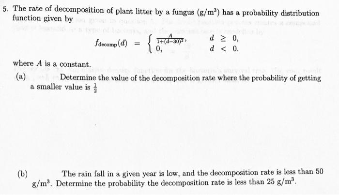 Solved The rate of decomposition of plant litter by a fungus | Chegg.com