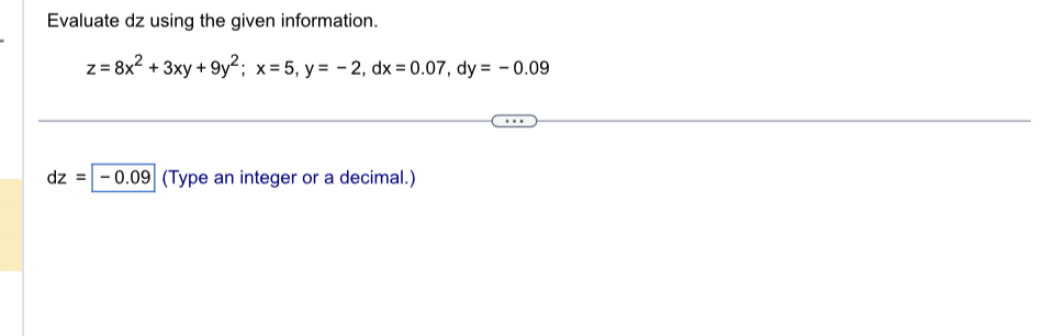Solved Evaluate dz ﻿using the given | Chegg.com