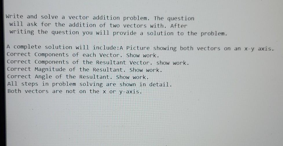 Solved write and solve a vector addition problem. The | Chegg.com
