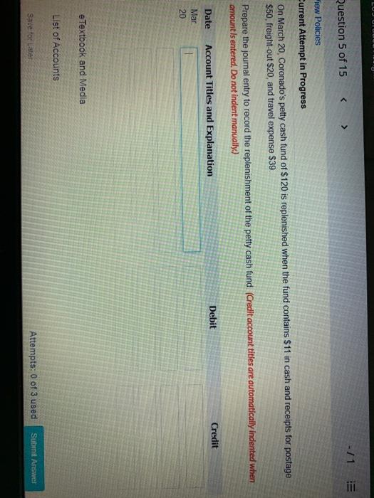 Solved -11 Question 5 of 15 iew Policies Current Attempt in | Chegg.com