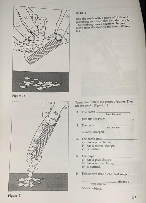 Solved STEP 2 Rub the comb with a piece of cloth or fur | Chegg.com