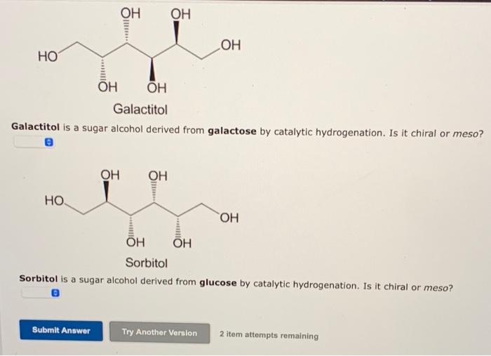 Solved ОН он 11 ОН НО ОН ОН Galactitol Galactitol is a sugar | Chegg.com