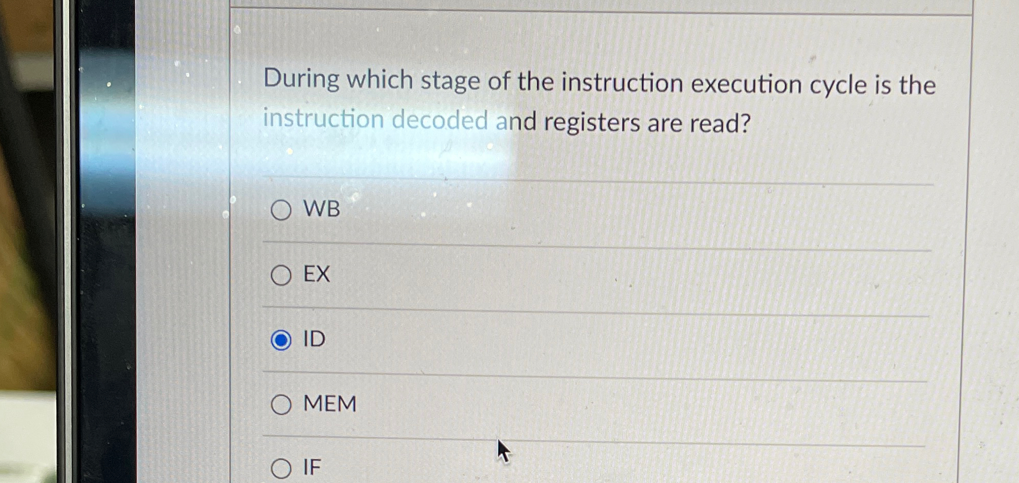 Solved During which stage of the instruction execution cycle | Chegg.com