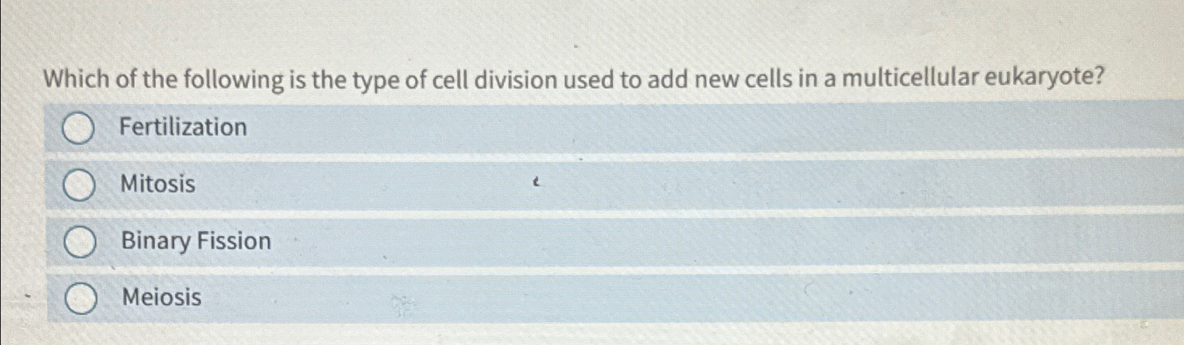 Solved Which Of The Following Is The Type Of Cell Division 8963