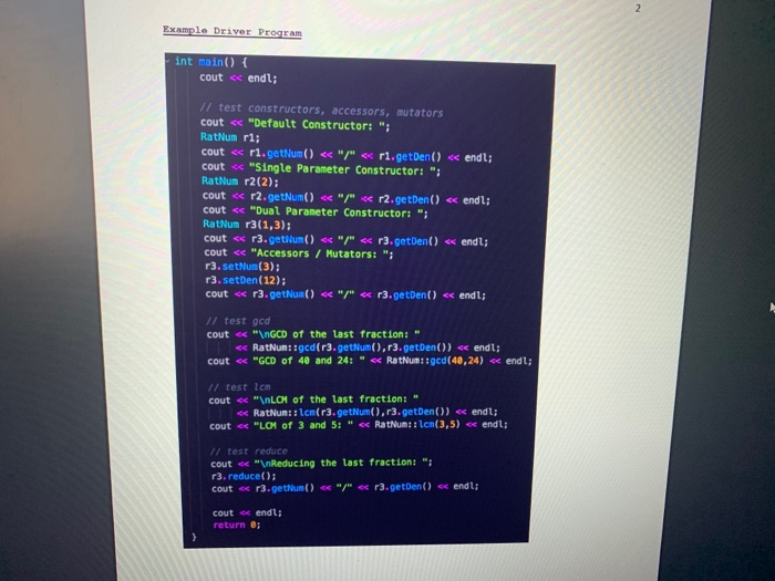 Solved 1. Implement a Rational Number class with the | Chegg.com