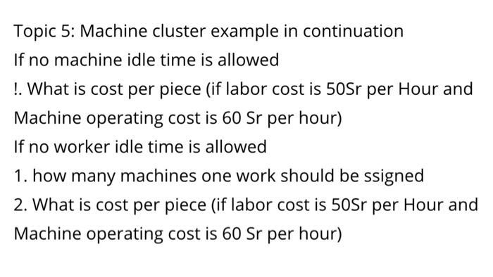 Solved Topic 5: Machine cluster example in continuation If | Chegg.com
