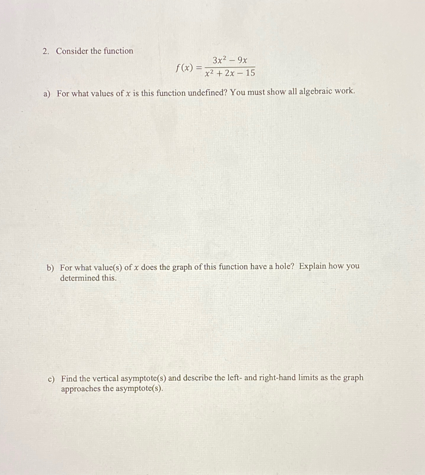 Solved Consider the functionf(x)=3x2-9xx2+2x-15a) ﻿For what | Chegg.com