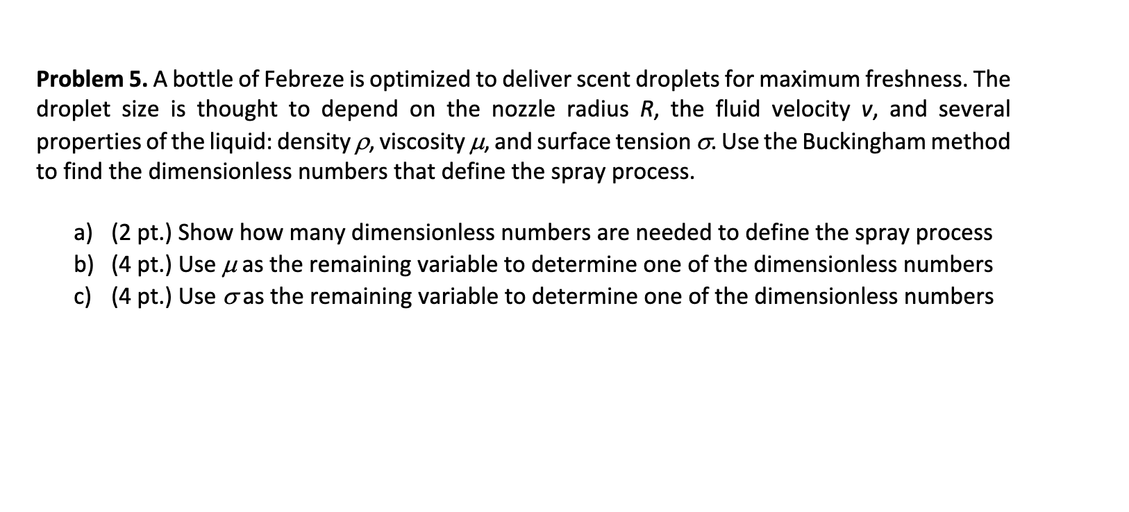 Solved Problem 5. ﻿A bottle of ﻿Febreze is ﻿optimized to | Chegg.com