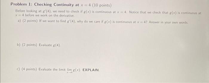Solved Problem 1: Checking Continuity at x=4(10 points) | Chegg.com