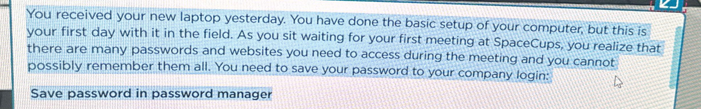 Solved You received your new laptop yesterday. You have done | Chegg.com