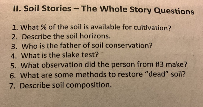 Solved II. Soil Stories - The Whole Story Questions 1. What | Chegg.com
