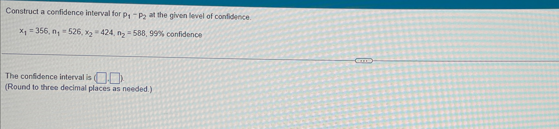 Solved Construct a confidence interval for p1-p2 ﻿at the | Chegg.com