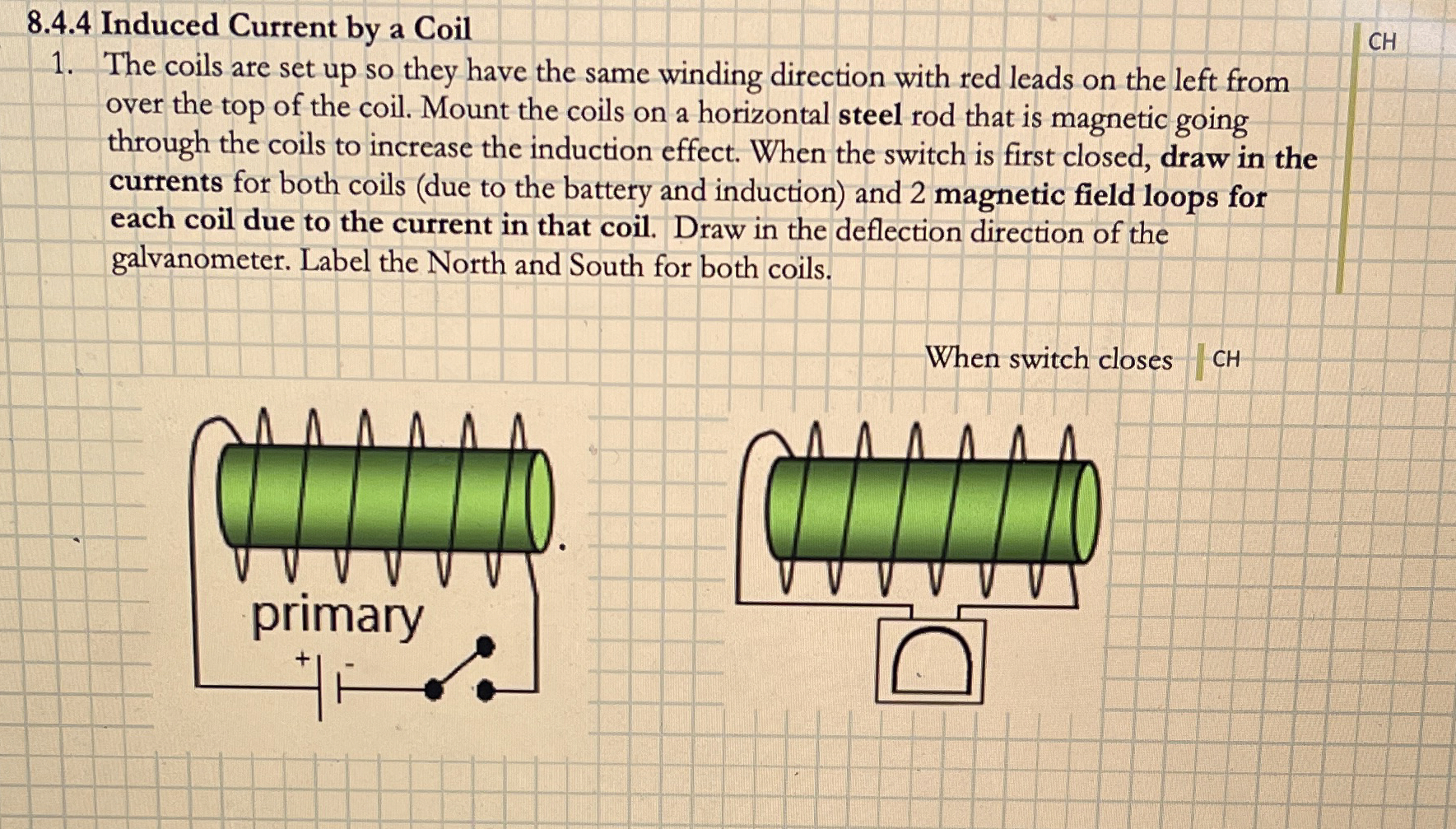 Solved 8.4.4 ﻿Induced Current by a CoilThe coils are set up | Chegg.com
