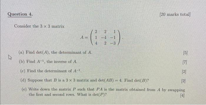 Solved uestion 4 . [20 marks total] Consider the 3×3 matrix | Chegg.com