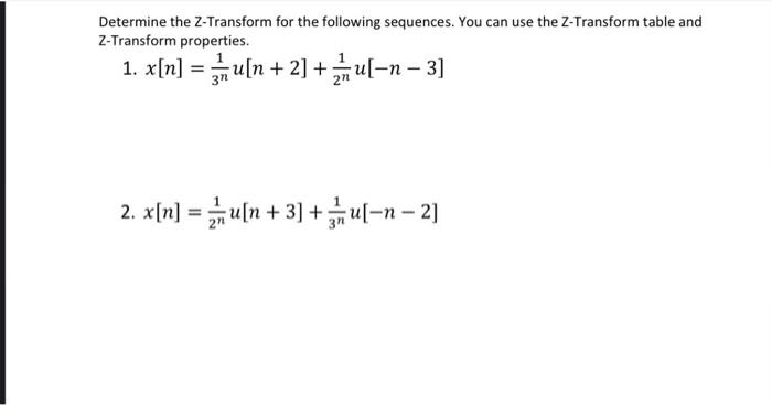 Solved Determine the Z-Transform for the following | Chegg.com